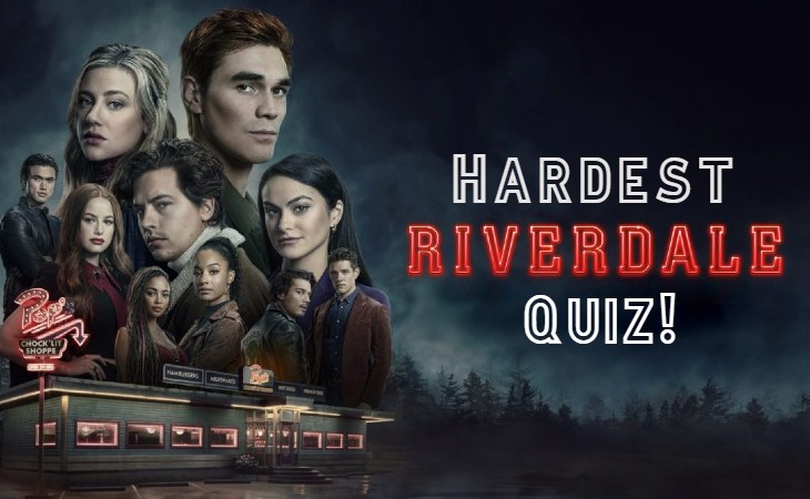 The Hardest “Riverdale” Trivia Quiz! - Popular Quizz